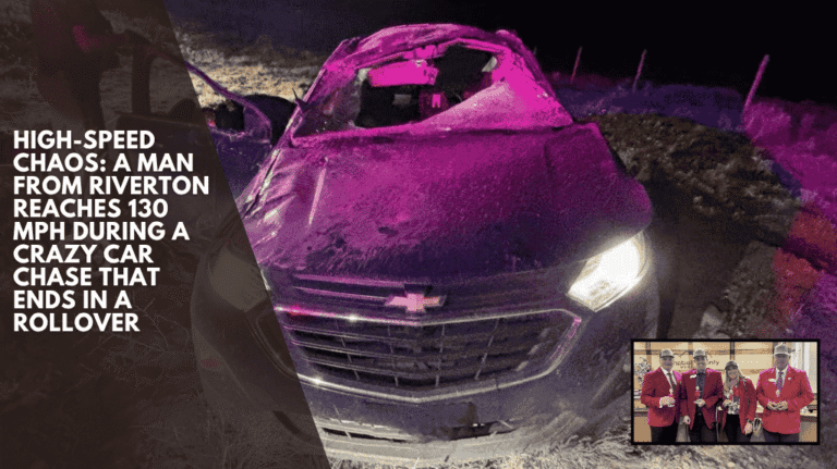 High-speed Chaos: A Man From Riverton Reaches 130 Mph During A Crazy ...