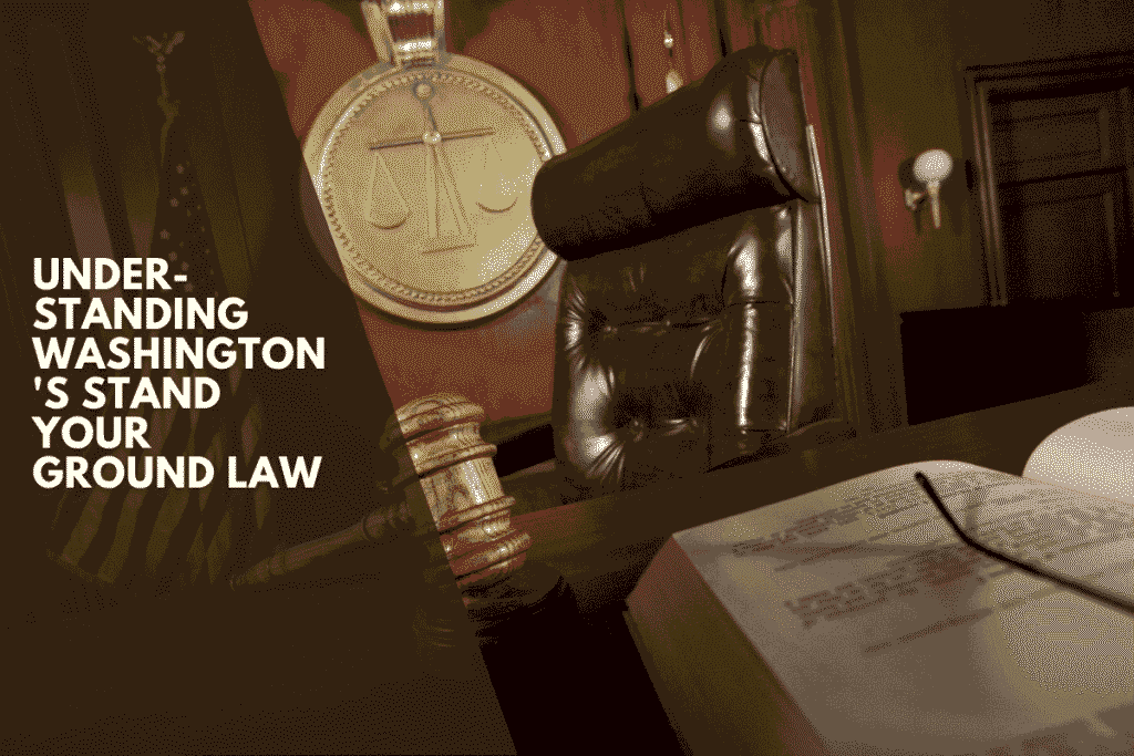 Understanding Washington 's Stand Your Ground Law - The Wrangler