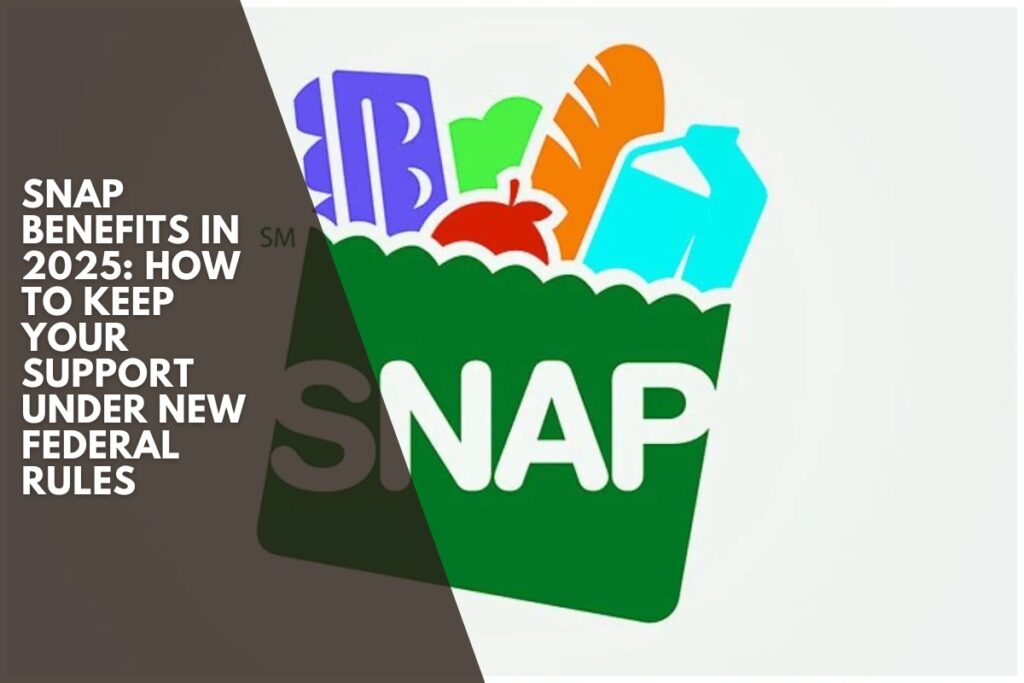 Changes to Your SNAP Benefits for June 2025: What You Need to Know ...